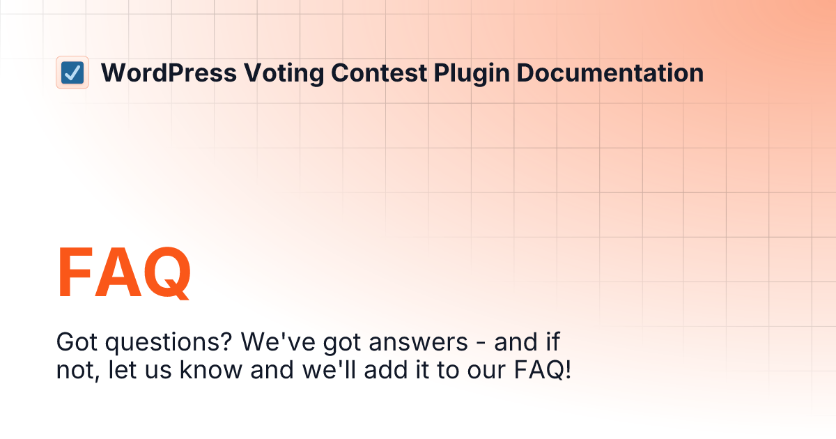 FAQ | WordPress Voting Contest Plugin Documentation