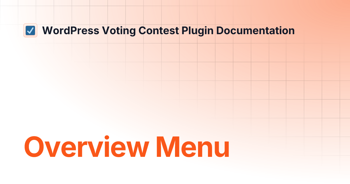 Overview Menu | WordPress Voting Contest Plugin Documentation