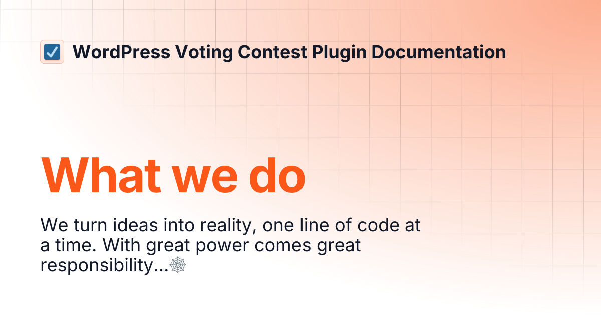 What we do | WordPress Voting Contest Plugin Documentation